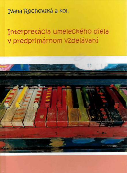 Interpretácia umeleckého diela v predprimárnom vzdelávaní | Publikácie ...